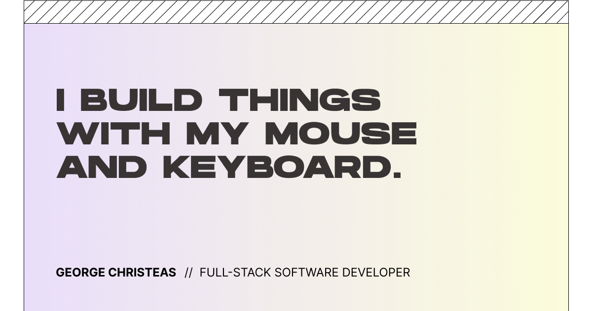 George Christeas // Full-Stack Software Developer